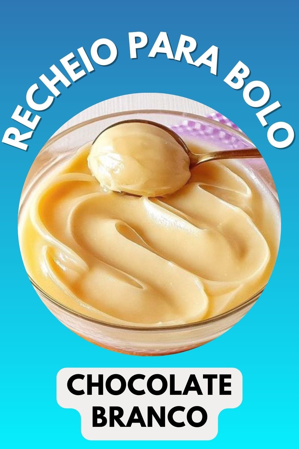 Recheio de Chocolate Branco Para Bolo: Receita Completa