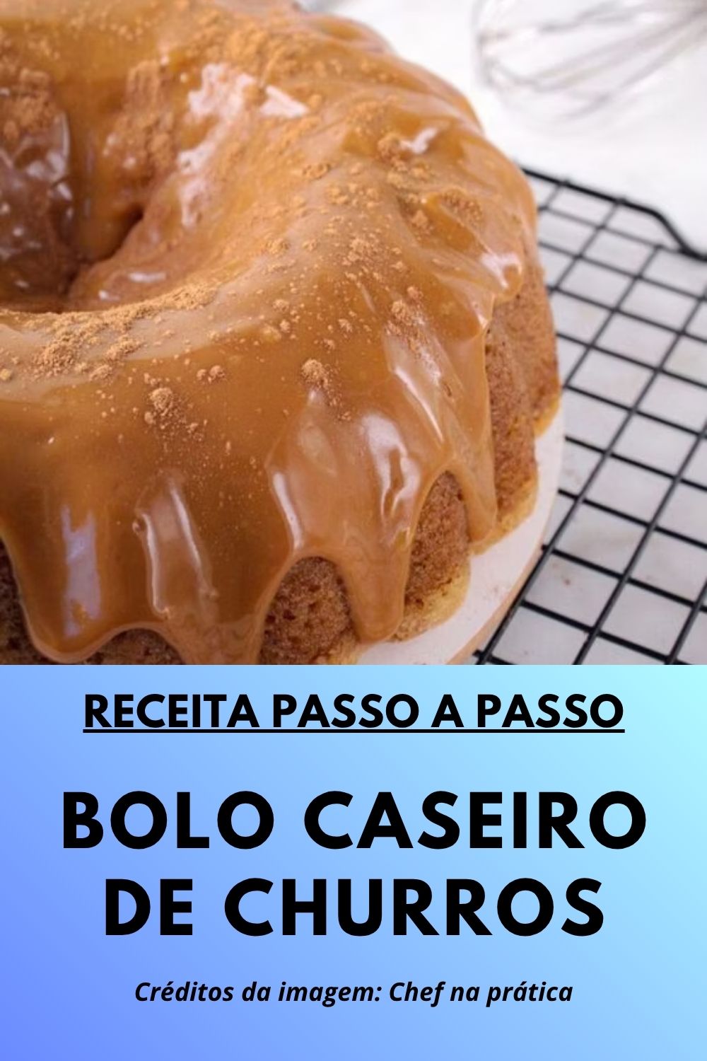 Bolo Caseiro de Churros: Receita Fofinha com Doce de Leite
